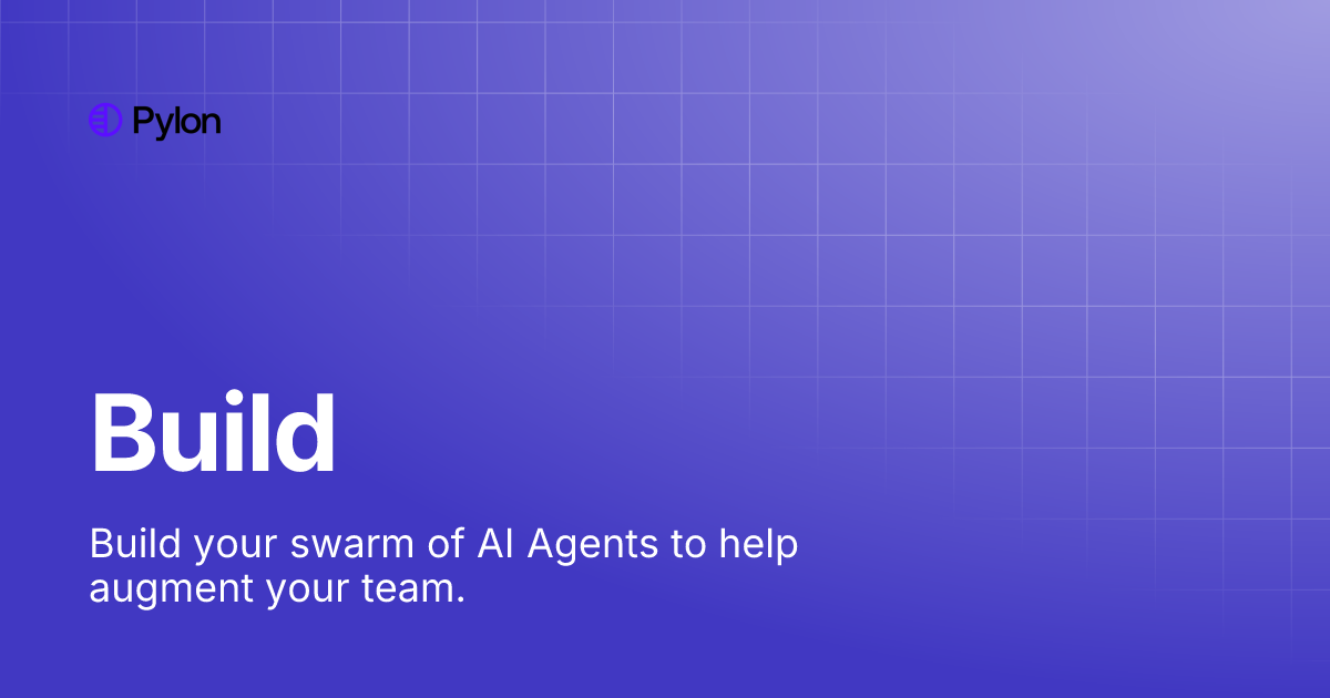 Build | Pylon