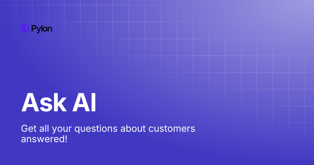 Ask AI | Pylon