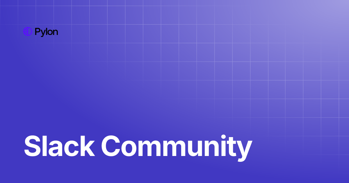 Slack Community | Pylon