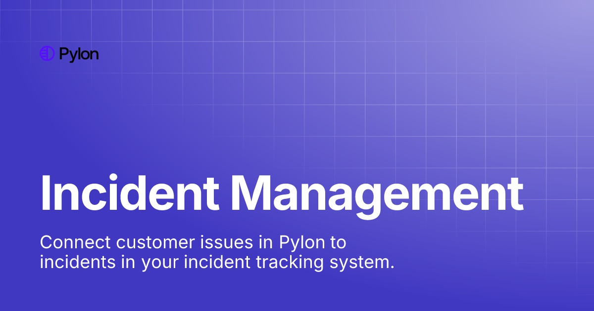 Incident Management | Pylon