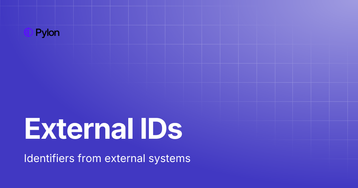 External IDs | Pylon