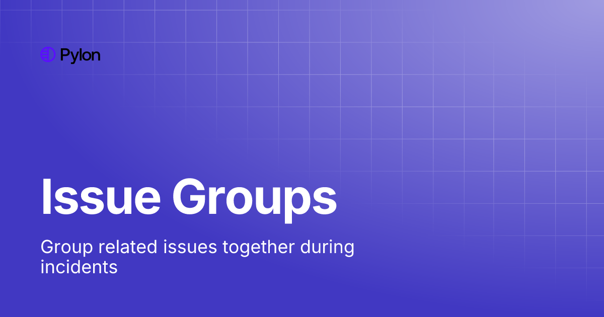 Issue Groups | Pylon