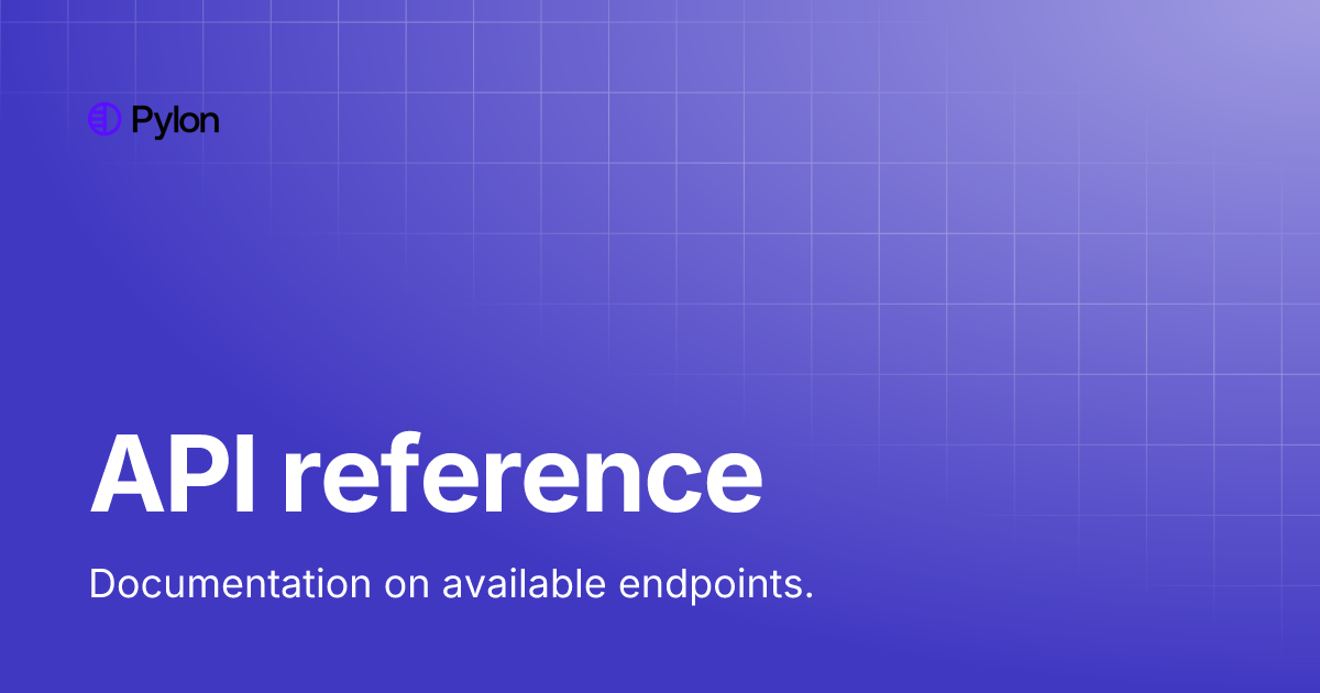 API reference | Pylon