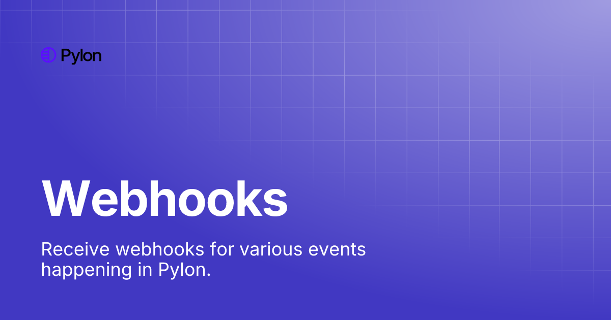 Webhooks | Pylon