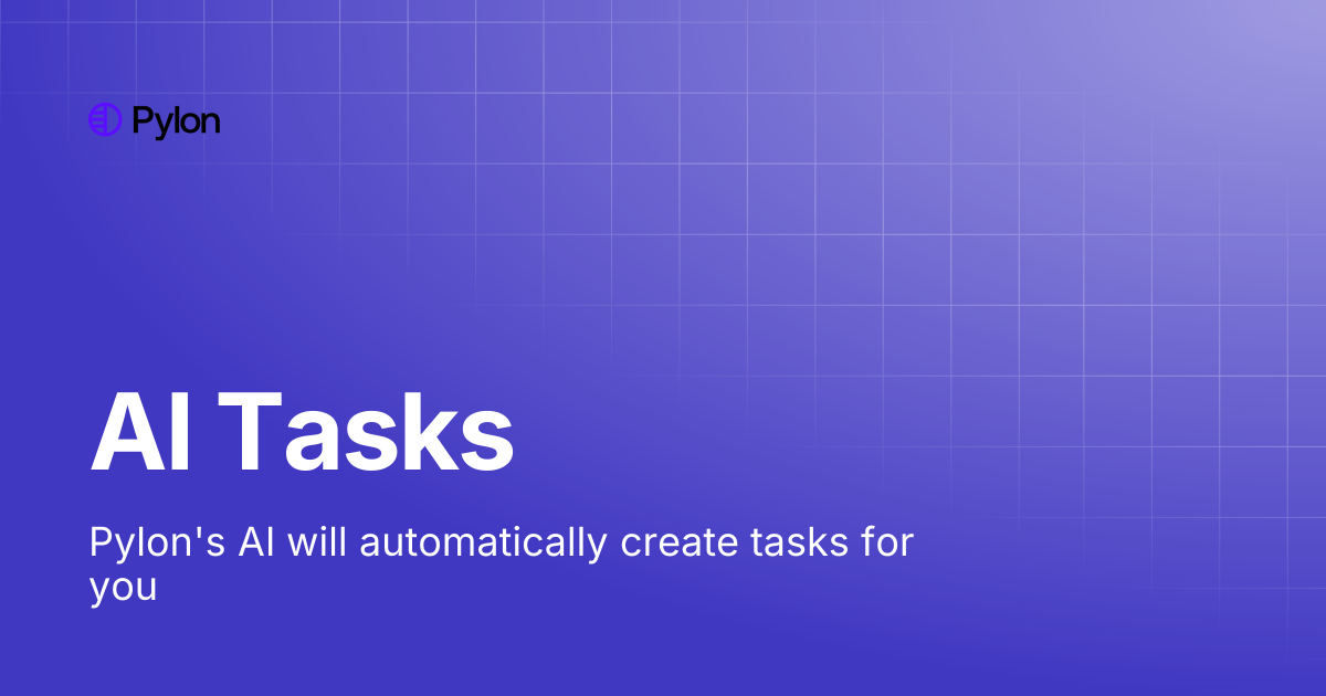 AI Tasks | Pylon