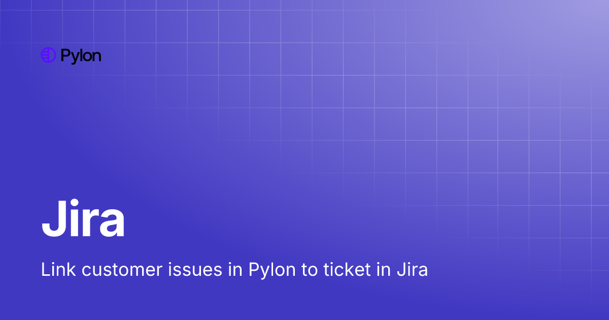 Jira | Pylon