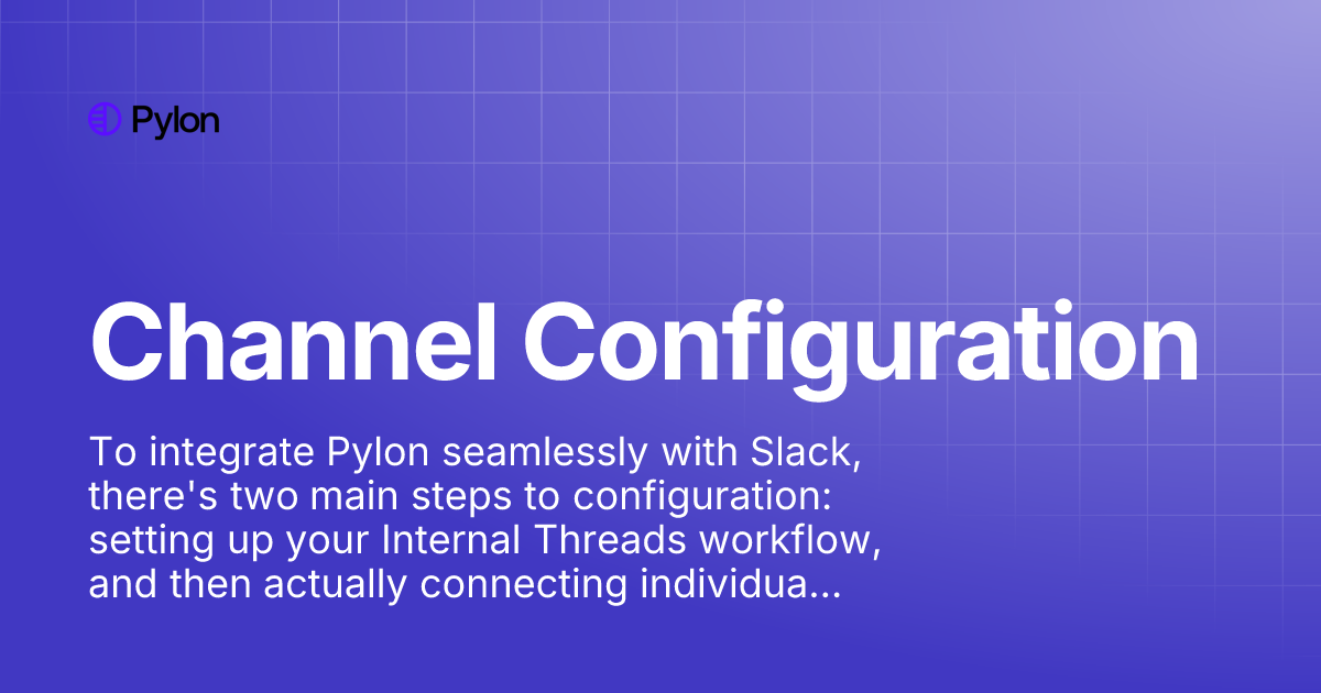 Channel Configuration | Pylon