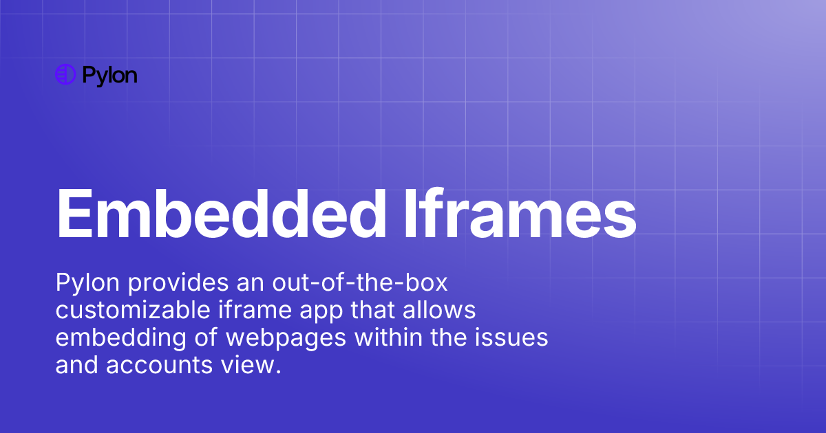 Embedded Iframes | Pylon